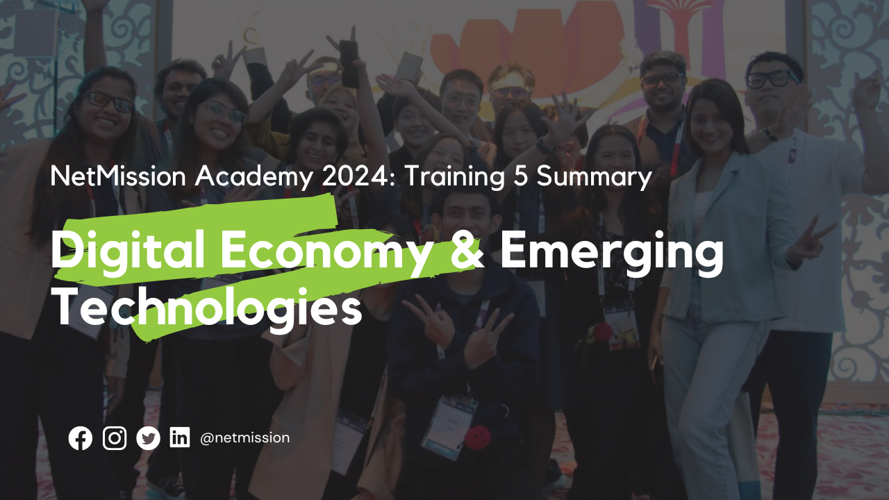NetMission Academy 2024 Session 5: Digital Economy and Emerging ...